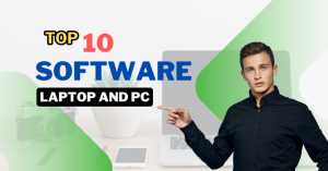 Top 10 Essential Powerhouse Software and Apps For Laptop And PC